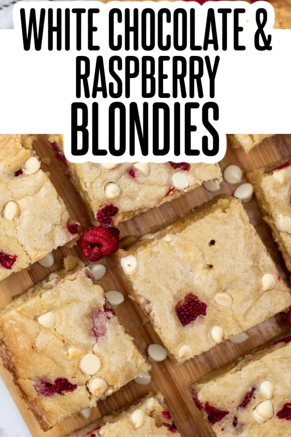 Easy White Chocolate Raspberry Blondies